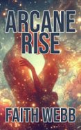 ARCANE RISE | Casa del Libro