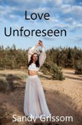 LOVE UNFORESEEN | Casa del Libro
