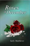 ROSES IN DECEMBER | Casa del Libro