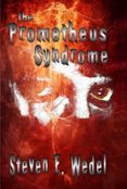 The Prometheus Syndrome | Casa del Libro