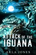 ATTACK OF THE IGUANA | Casa del Libro