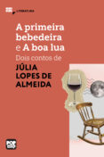 A PRIMEIRA BEBEDEIRA E A BOA LUA | Casa del Libro