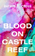 BLOOD ON CASTLE REEF | Casa del Libro