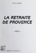 LA RETRAITE DE PROVENCE | Casa del Libro