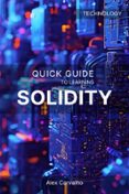 QUICK GUIDE TO LEARNING SOLIDITY | Casa del Libro