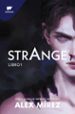 STRANGE | ALEX MIREZ | Casa del Libro