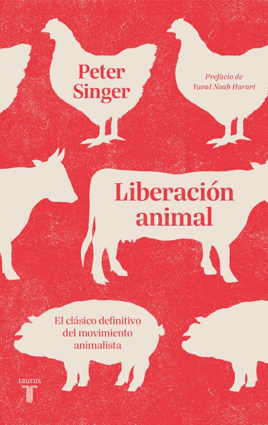 LIBERACIÓN ANIMAL | PETER SINGER | Casa del Libro