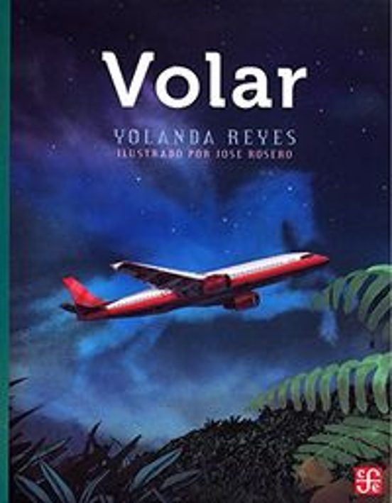 VOLAR | YOLANDA REYES | Comprar libro 9786071650610