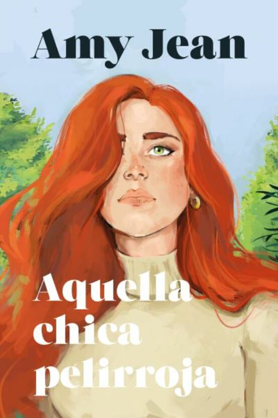 AQUELLA CHICA PELIRROJA | AMY JEAN | Casa del Libro Colombia