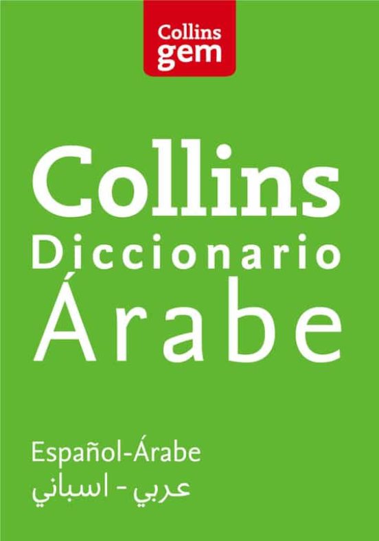 COLLINS GEM DICCIONARIO ARABE: (ESPAÑOL-ARABE, ARABE-ESPAÑOL) | VV.AA ...