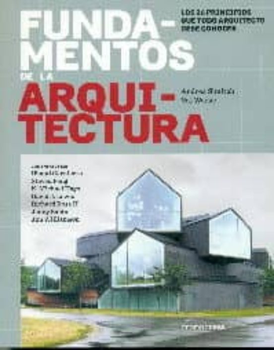 FUNDAMENTOS DE LA ARQUITECTURA: LOS 26 PRINCIPIOS DE TODO ARQUITECTO ...