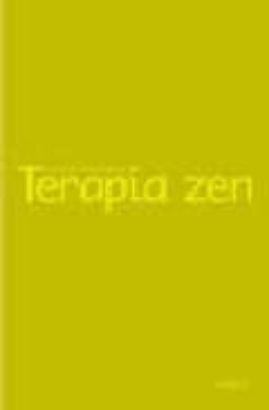 TERAPIA ZEN: UN ENFOQUE BUDISTA DE LA PSICOTERAPIA | DAVID BRAZTER ...
