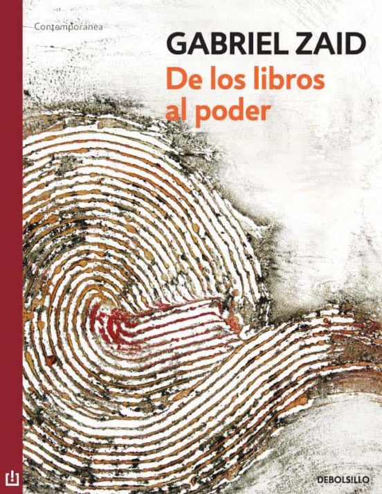 Ebook DE LOS LIBROS AL PODER EBOOK de GABRIEL ZAID | Casa del Libro