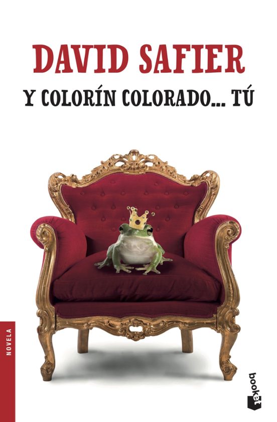 Y COLORIN COLORADO TU | DAVID SAFIER | Comprar libro 9788432234330