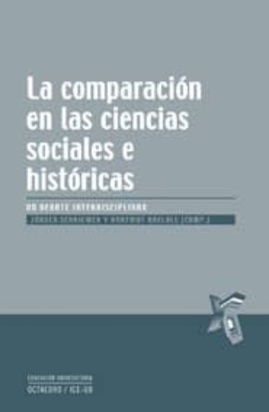 LA COMPARACION EN LAS CIENCIAS SOCIALES E HISTORICAS | VV.AA. | Casa ...