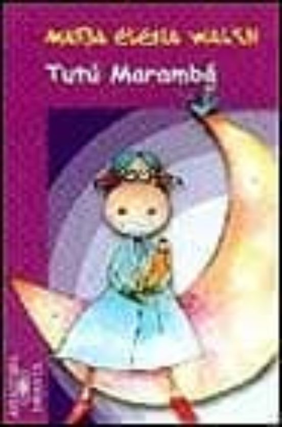 TUTU MARAMBA | MARIAN ELENA WALSH | Casa del Libro