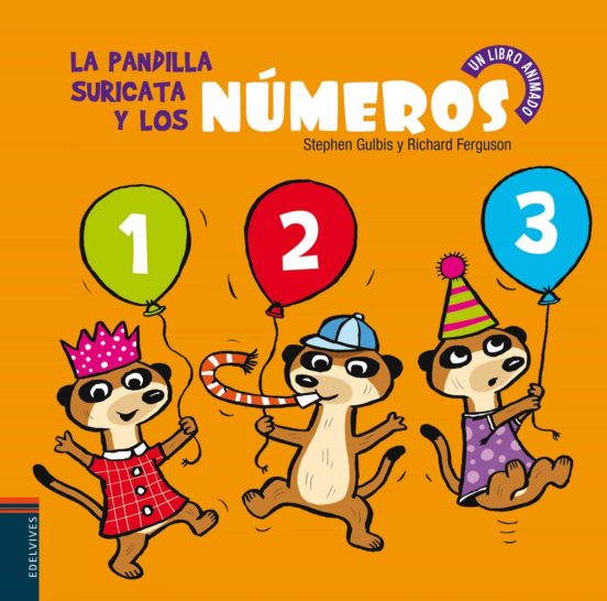 LA PANDILLA SURICATA Y LOS NUMEROS Nº 1 | STEPHEN GULBIS | Casa del Libro
