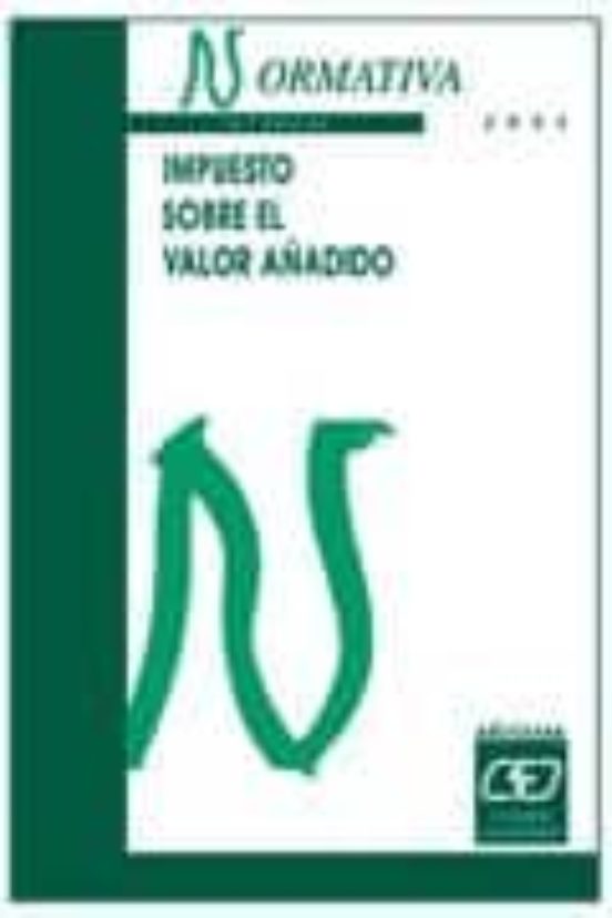 Impuesto Sobre El Valor AÑadido Normativa 2005 14ª Ed De Vv Aa