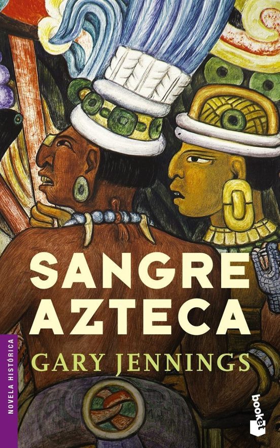 SANGRE AZTECA | GARY JENNINGS | Casa del Libro