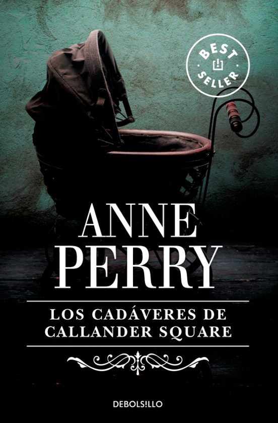LOS CADAVERES DE CALLANDER SQUARE | ANNE PERRY | Casa del Libro