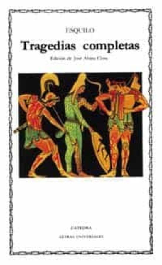 TRAGEDIAS COMPLETAS (3ª ED.) | ESQUILO | Casa del Libro