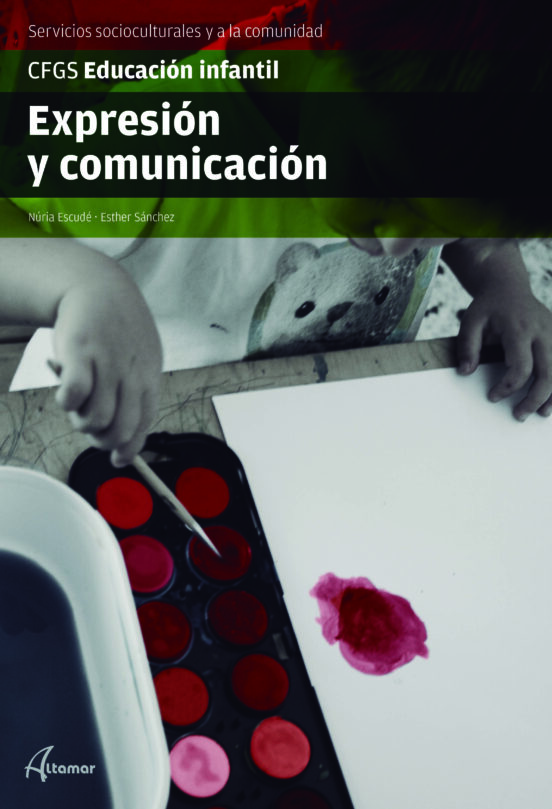 EXPRESION Y COMUNICACION GRADO SUPERIOR (EDUCACION INFANTIL) con ISBN ... EXPRESION Y COMUNICACION GRADO SUPERIOR (EDUCACION INFANTIL) con ISBN ...