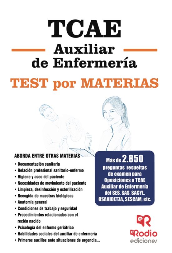 MÁS DE 2.850 PREGUNTAS RESUELTAS DE EXAMEN PARA OPOSICIONES A AUXILIARES ENFERMERÍA TCAE SES ...