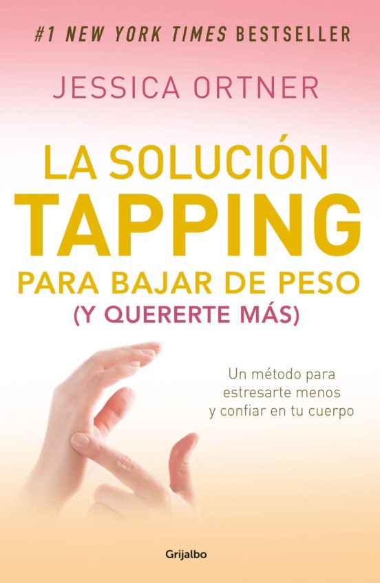 Ebook LA SOLUCIÓN TAPPING PARA BAJAR DE PESO (Y QUERERTE MÁS) EBOOK de ...