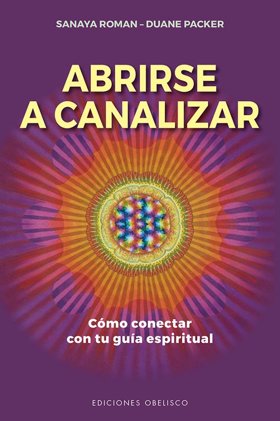 ABRIRSE A CANALIZAR | SANAYA ROMAN | Casa del Libro