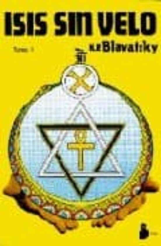 ISIS SIN VELO (VOL. I) | HELENA PETROVNA BLAVATSKY | Casa del Libro
